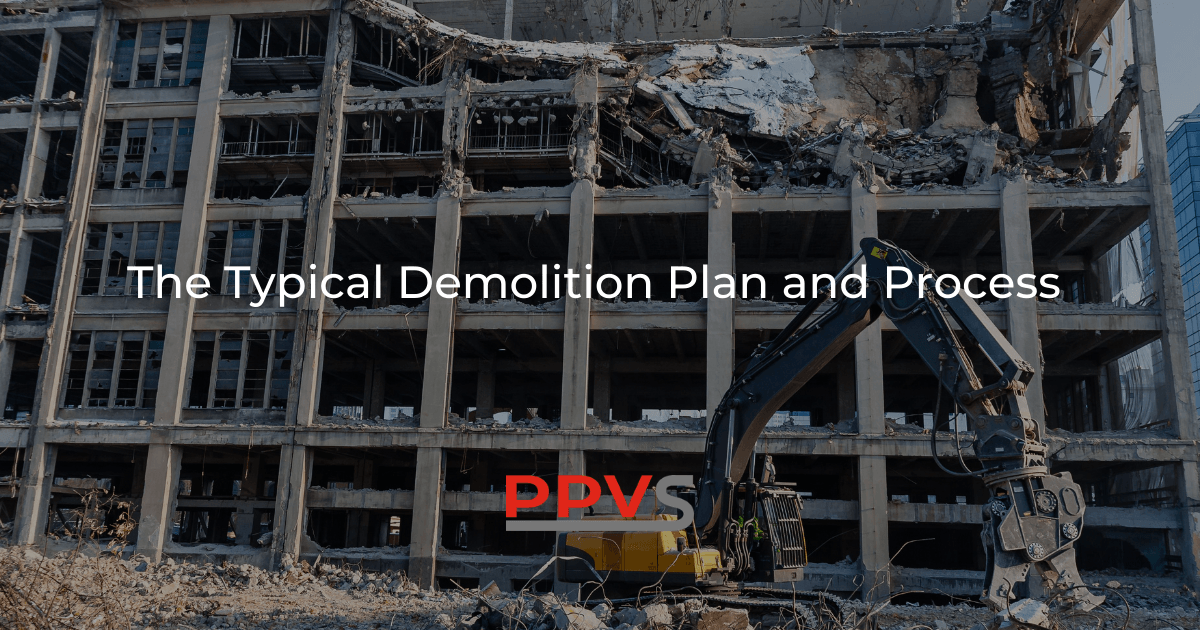 The Typical Demolition Plan and Process | PPVS